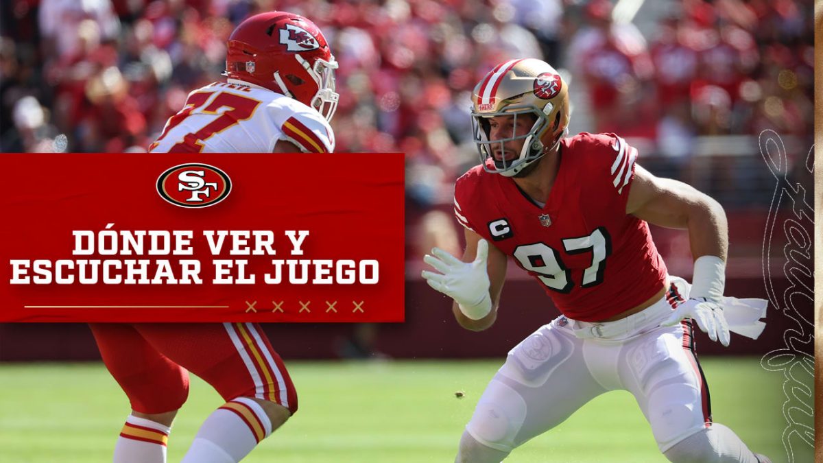 Dónde Ver y Escuchar El Juego: Kansas City Chiefs vs. San Francisco ...